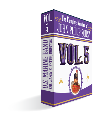 Volume 5 - The Complete Marches of John Philip Sousa